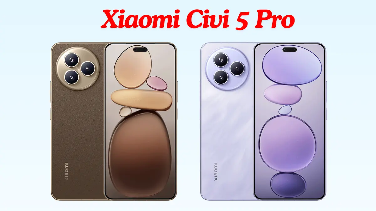 Xiaomi Civi 5 Pro: अल्ट्रा-स्लिम डिज़ाइन, दमदार प्रोसेसर, 50MP ट्रिपल ...